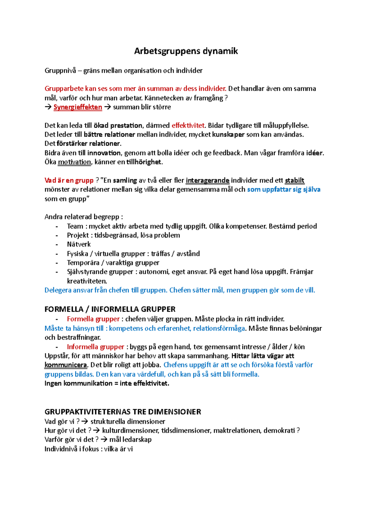 F5 - Gruppdynamik - Arbetsgruppens dynamik Gruppnivå – gräns mellan ...