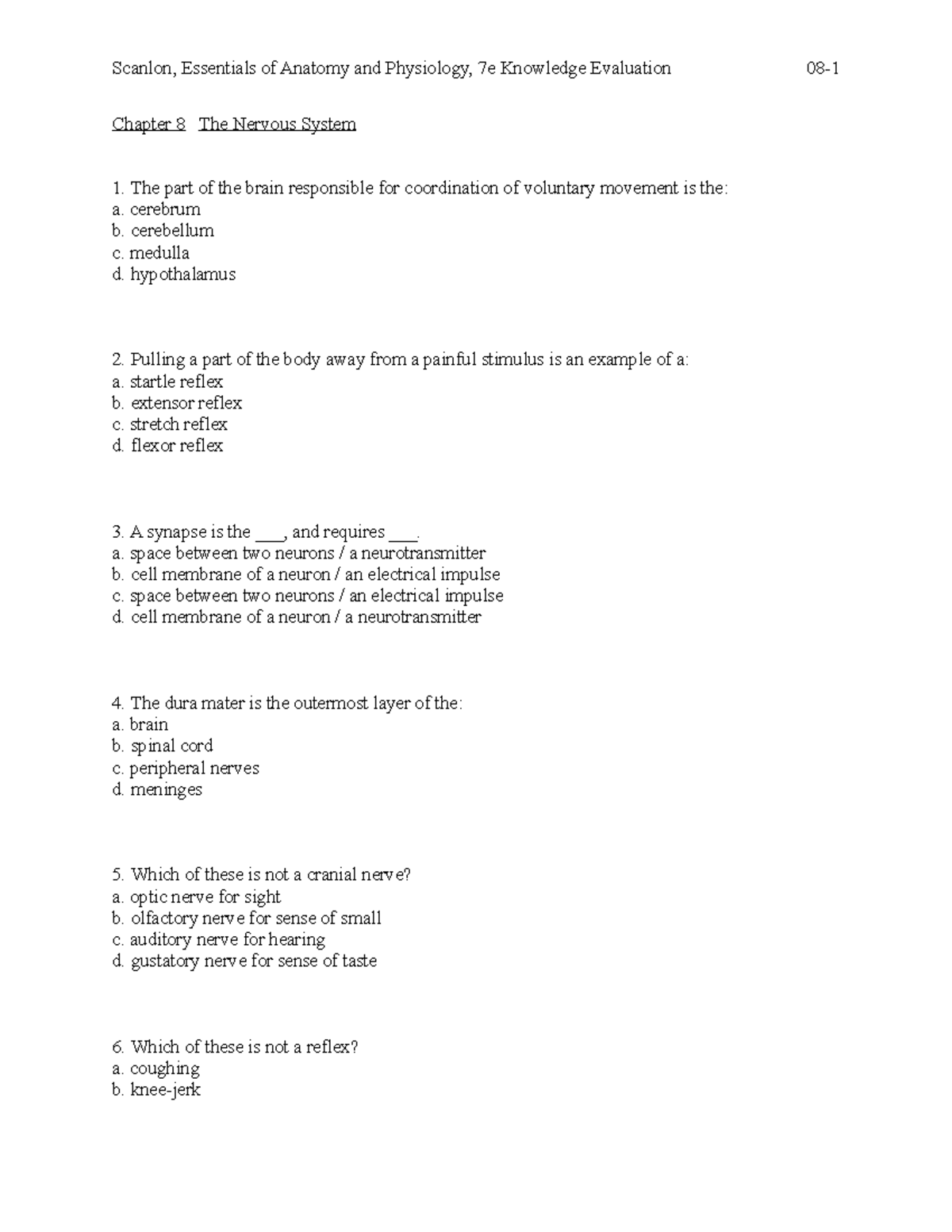 Ch08Pre-test - n/a - Chapter 8 The Nervous System The part of the brain ...