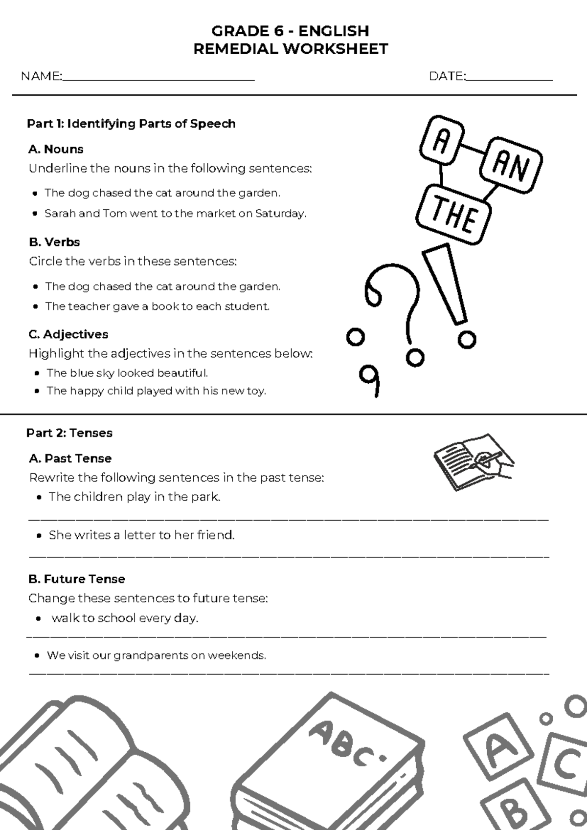 Remedial Worksheets - The dog chased the cat around the garden. The ...