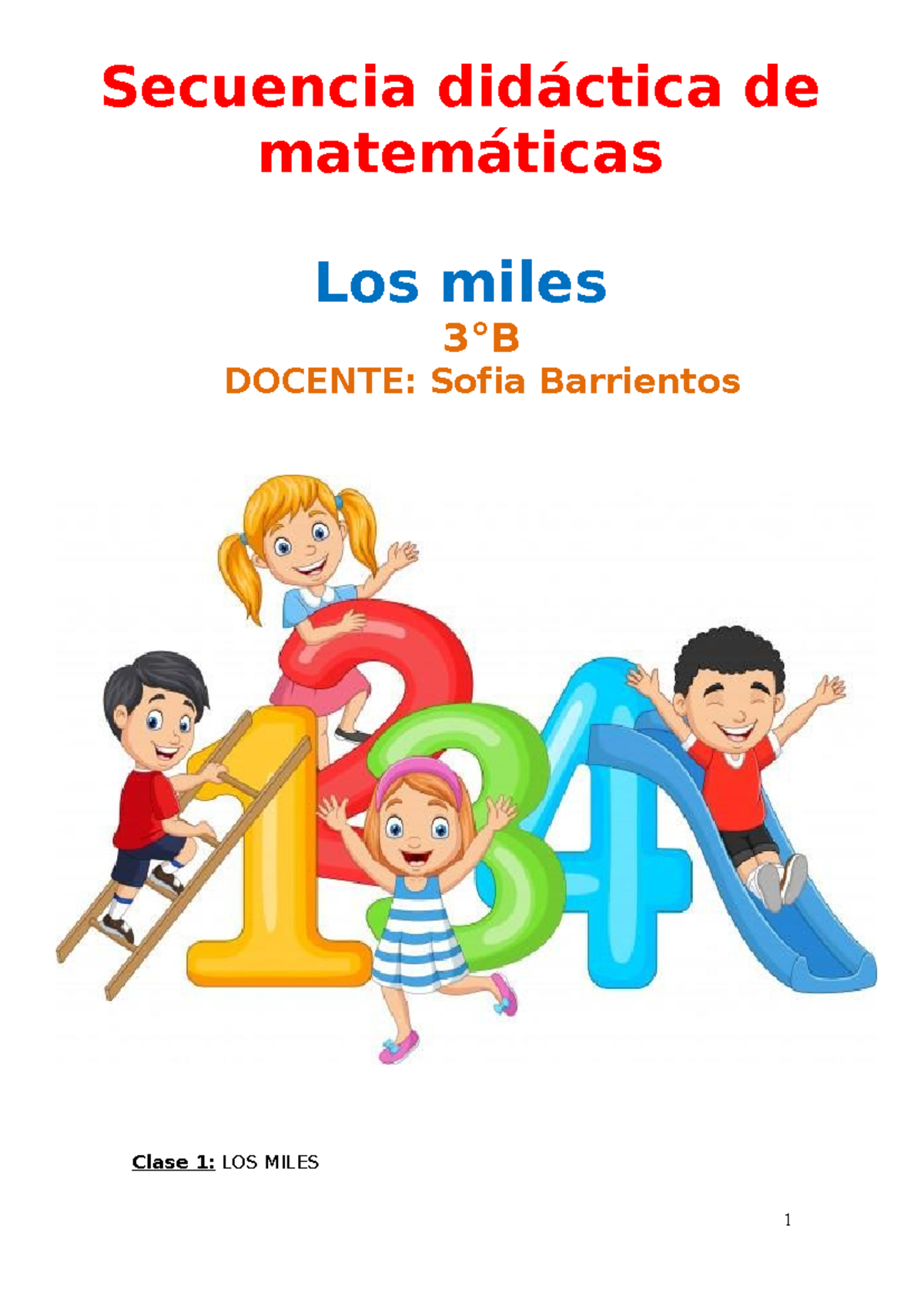 Secuencia de matemáticas los miles 3°bdocx - Secuencia didáctica de matemáticas Los miles 3°B ...