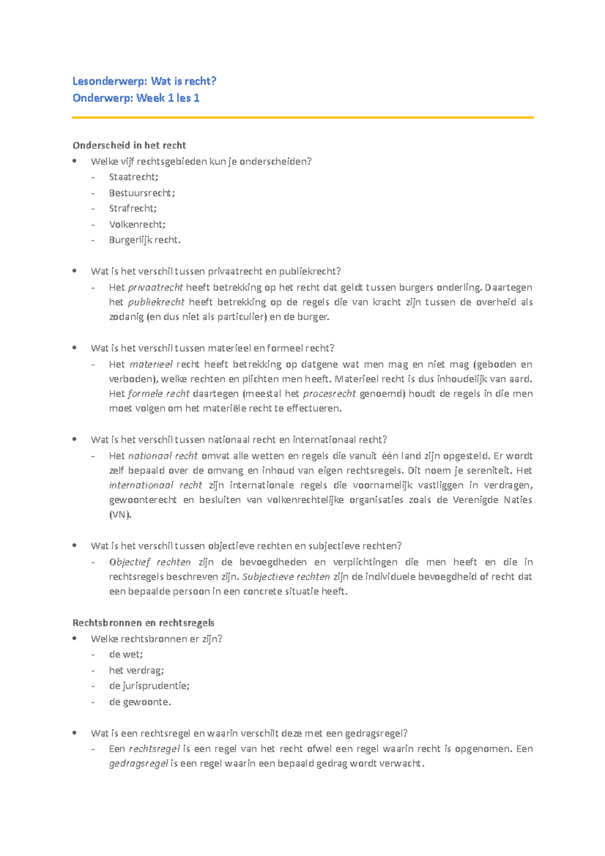 Week 1 les 1 Wat is recht - Lesonderwerp: Wat is recht? Onderwerp: Week ...