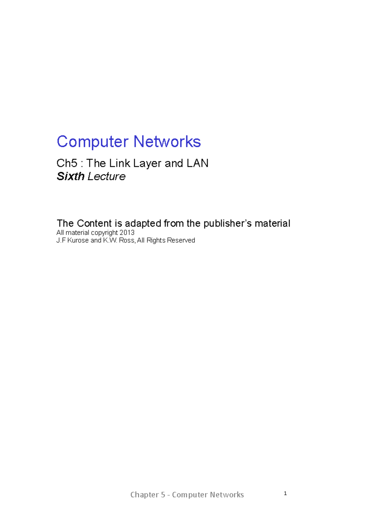 Computer Networks - Ch5 F - Computer Networks Ch5 : The Link Layer and LAN Sixth Lecture The ...