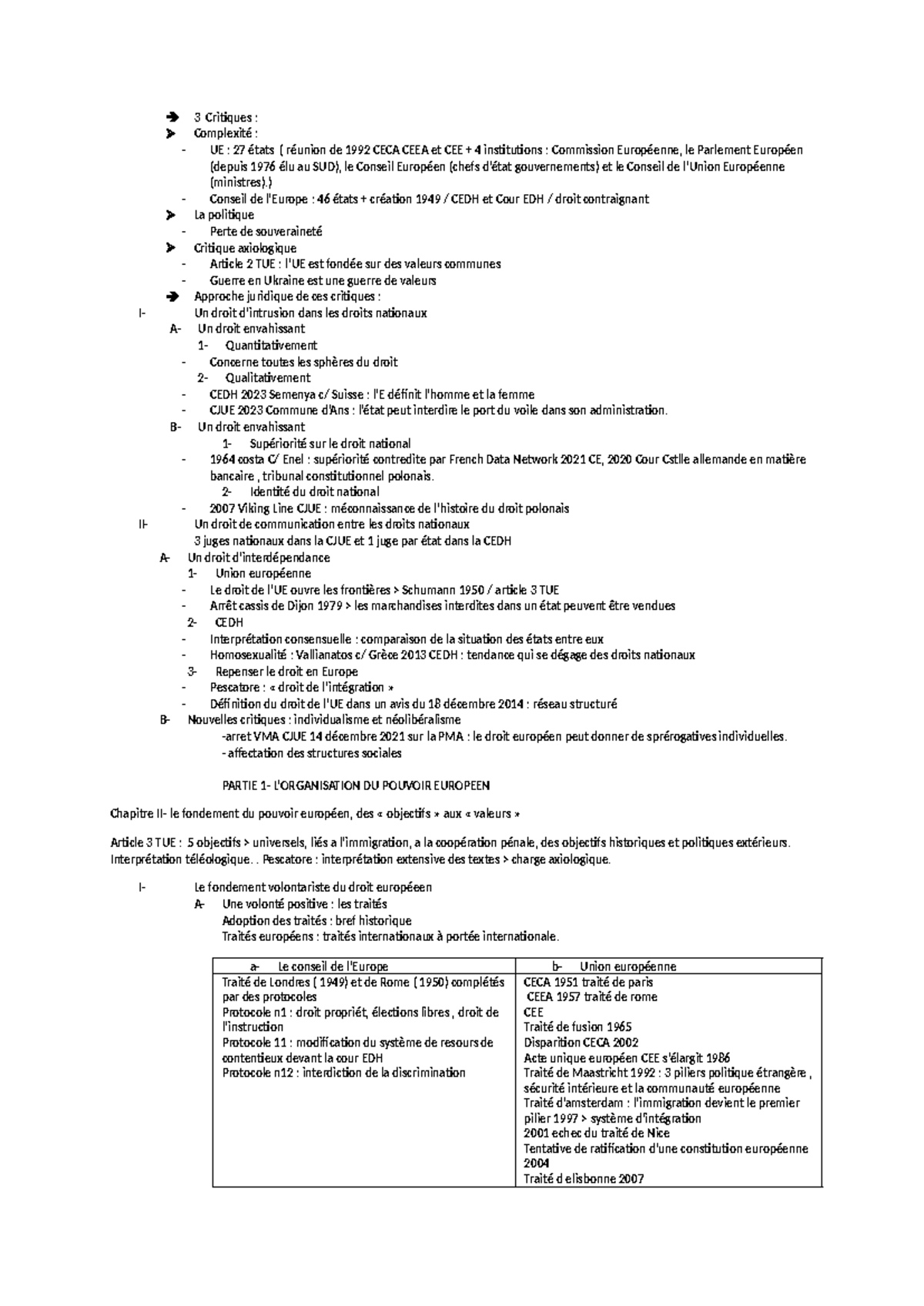 Europeen - 3 Critiques : Complexité : - UE : 27 états ( réunion de 1992 ...