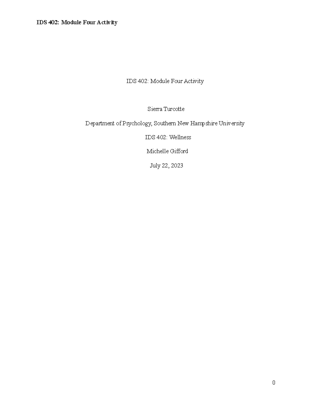 IDS 402 Module Four Activity - IDS 402: Module Four Activity Sierra Turcotte Department of - Studocu