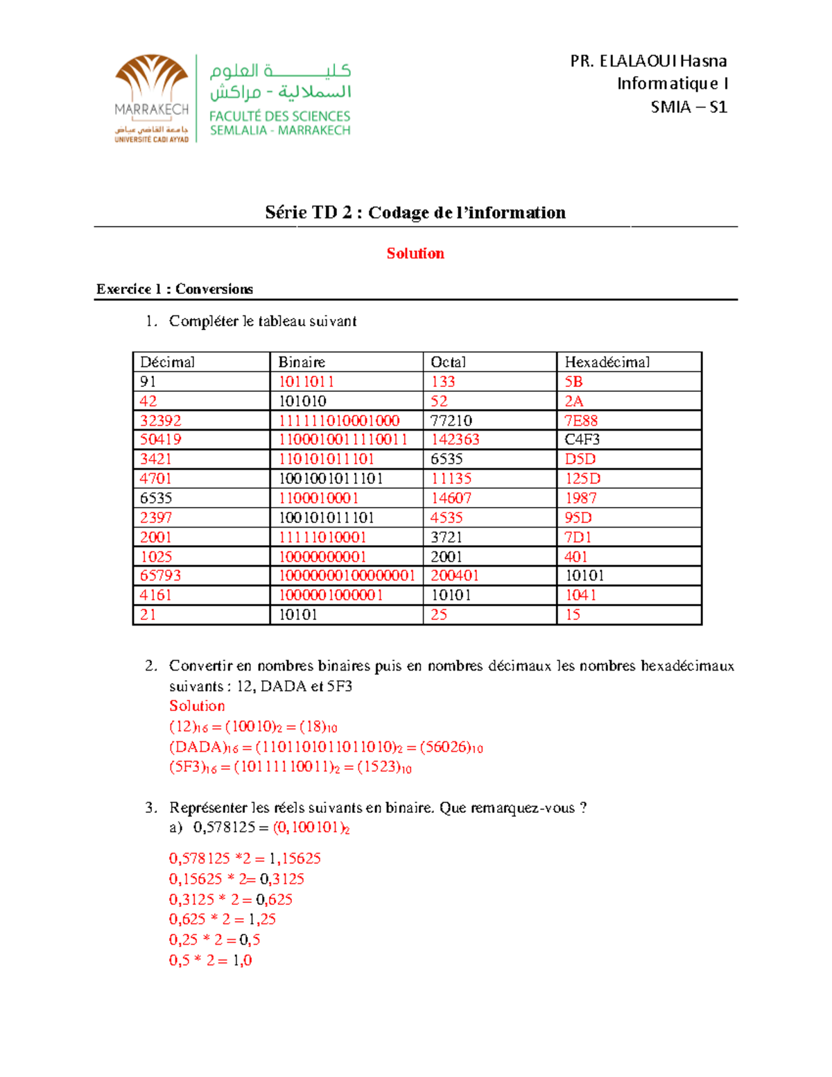 TD 2 - Solution - Informatique I SMIA – S Série TD 2 : Codage de l’information Solution Exercice ...
