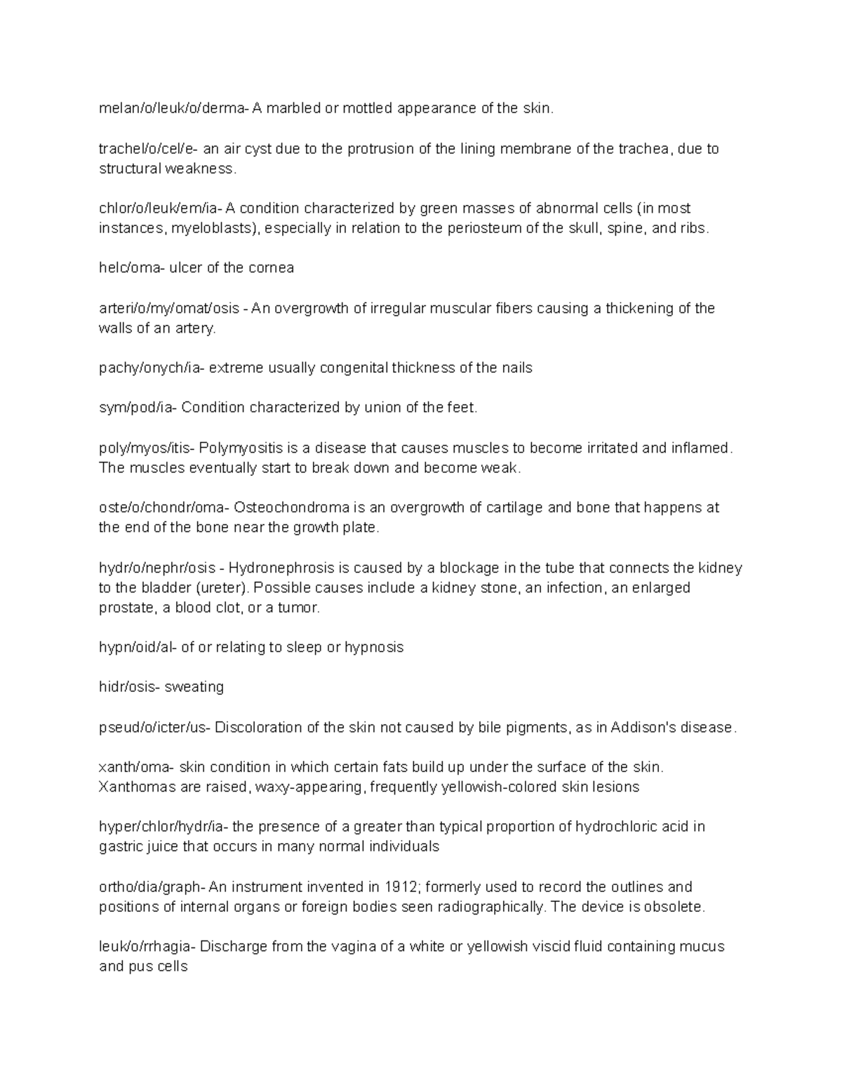 MED TERM word breakdowns and definitions - melan/o/leuk/o/derma- A ...