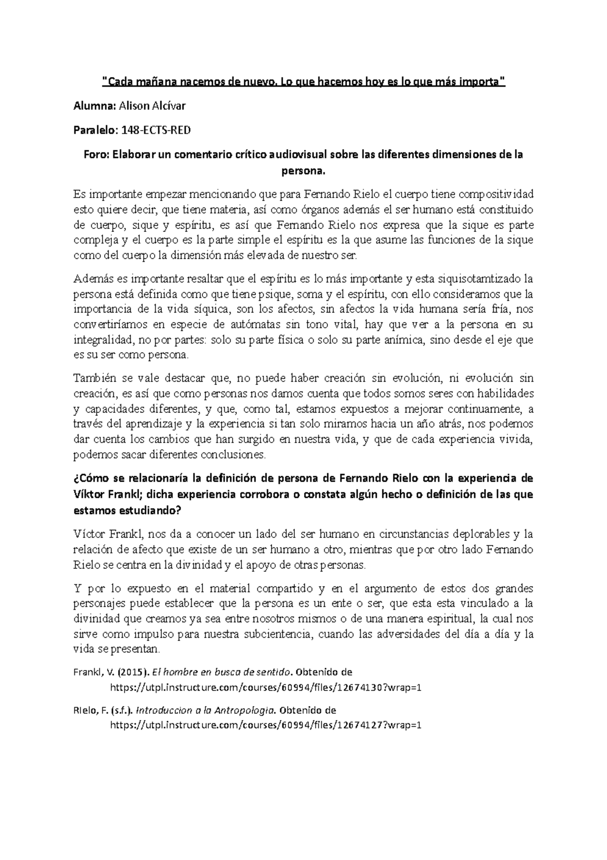 Foro 1b Antropologia Dimensiones de la persona - "Cada mañana nacemos ...