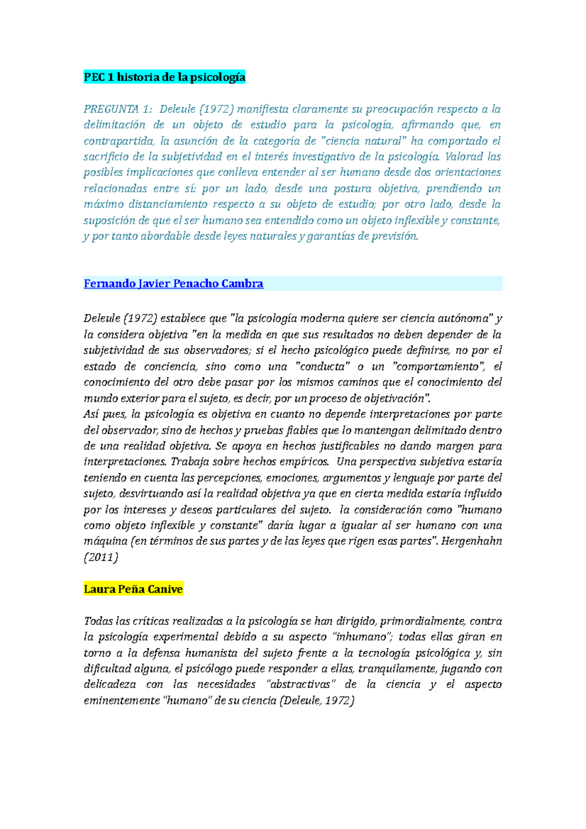 PEC 1 historia de la psicología - PEC 1 historia de la psicología PREGUNTA 1: Deleule (1972 ...