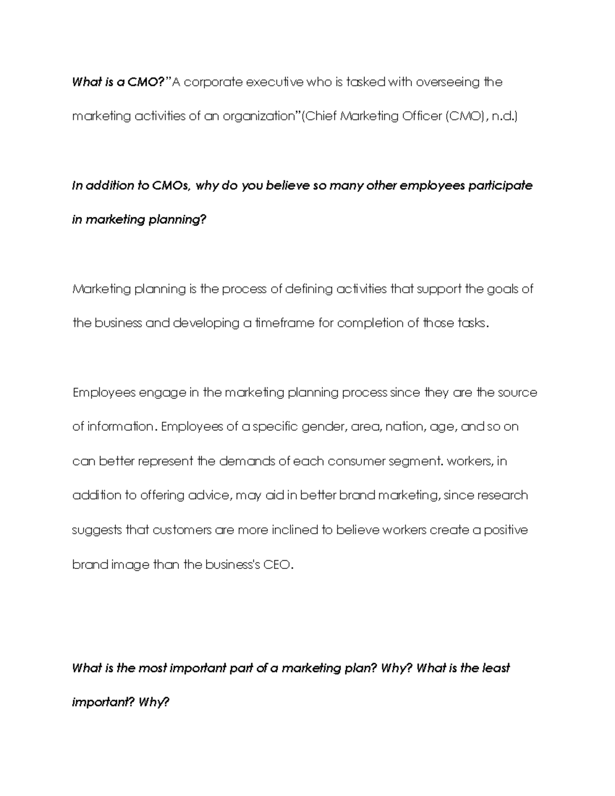 Discussion assignment Unit 2 - What is a CMO?”A corporate executive who ...