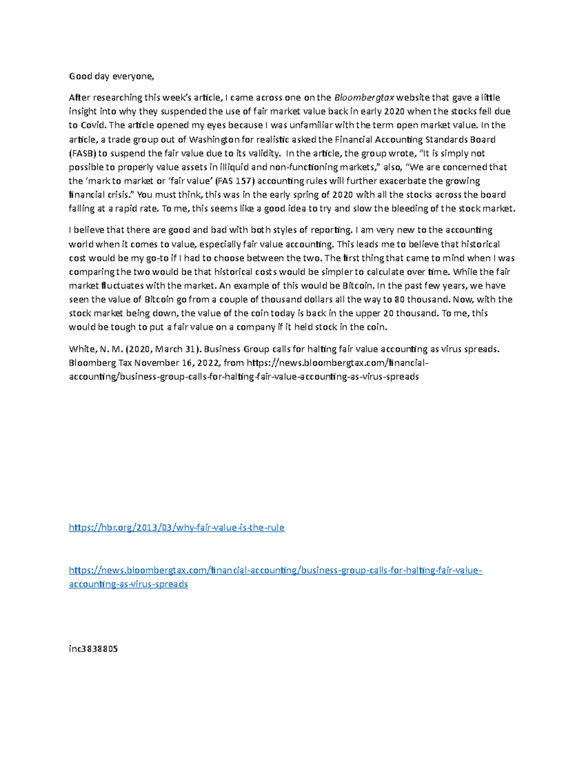 Discussion 4 - Good day everyone, After researching this week’s article ...