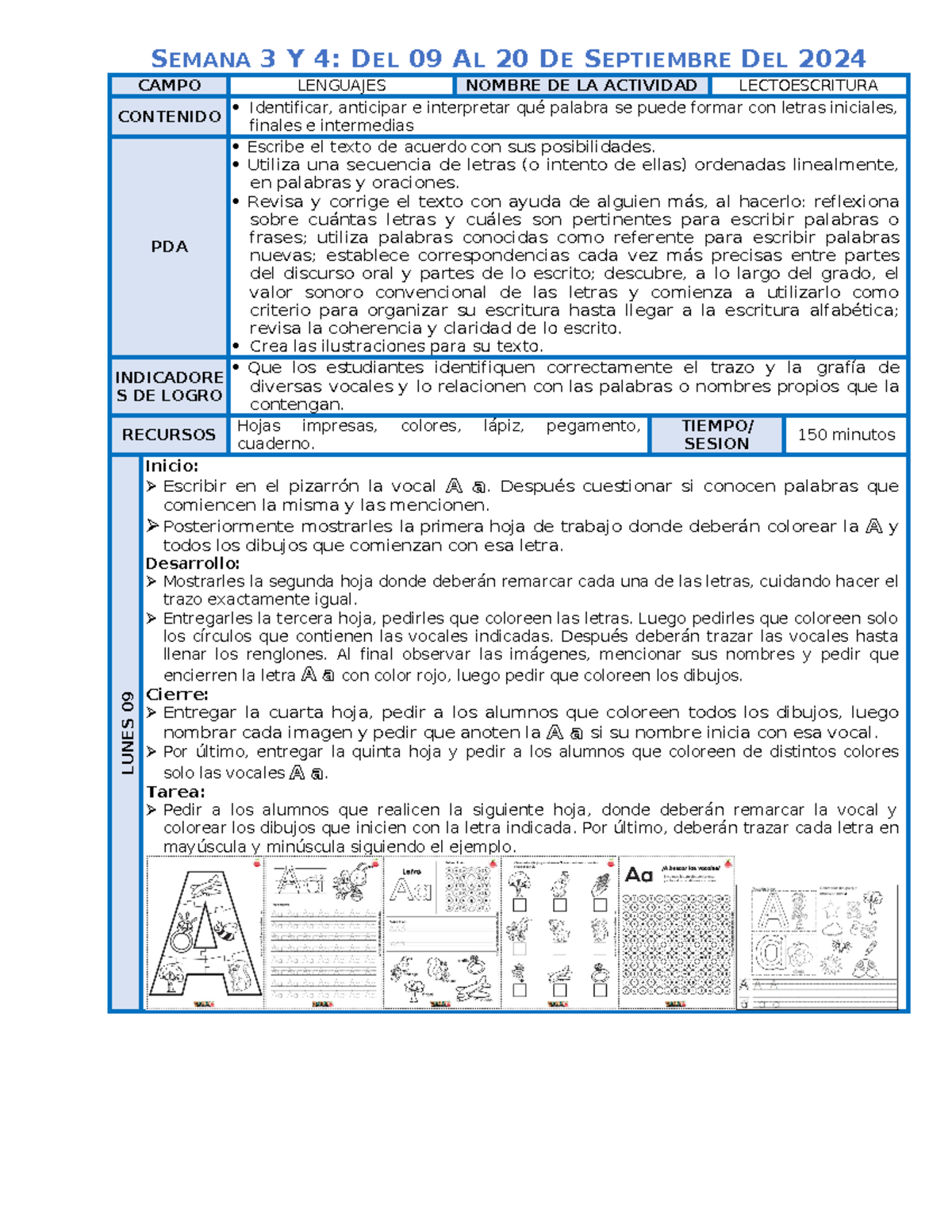 PLANEACION VOCALES - SEMANA 3 Y 4: DEL 09 AL 20 DE SEPTIEMBRE DEL 2024 ...