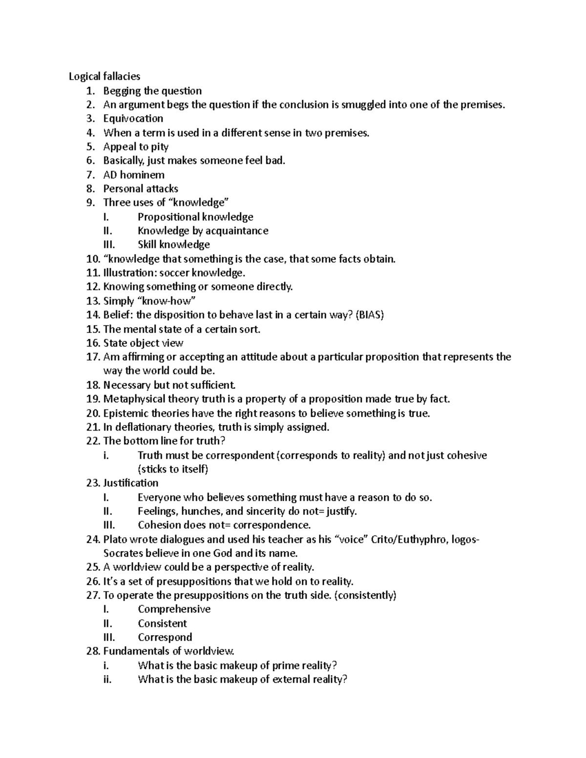 Logical fallacies - notes - Logical fallacies 1. Begging the question 2 ...