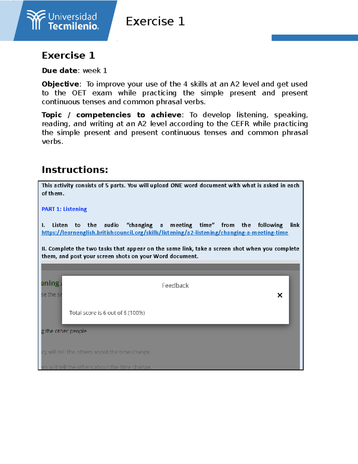 Exercise 1 - Exercise 1 Due date: week 1 Objective: To improve your use ...