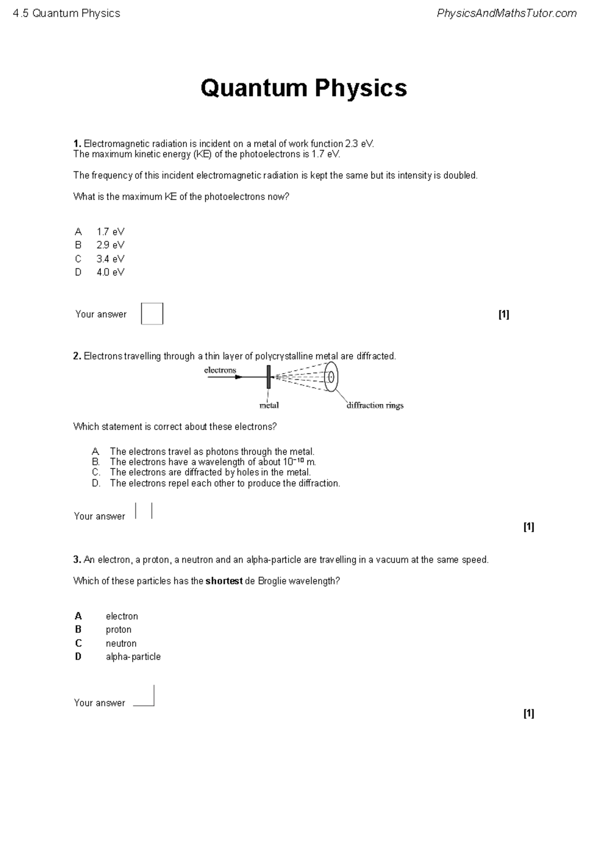 4.5 Quantum Physics QP - Quantum Physics Electromagnetic radiation is incident on a metal of ...