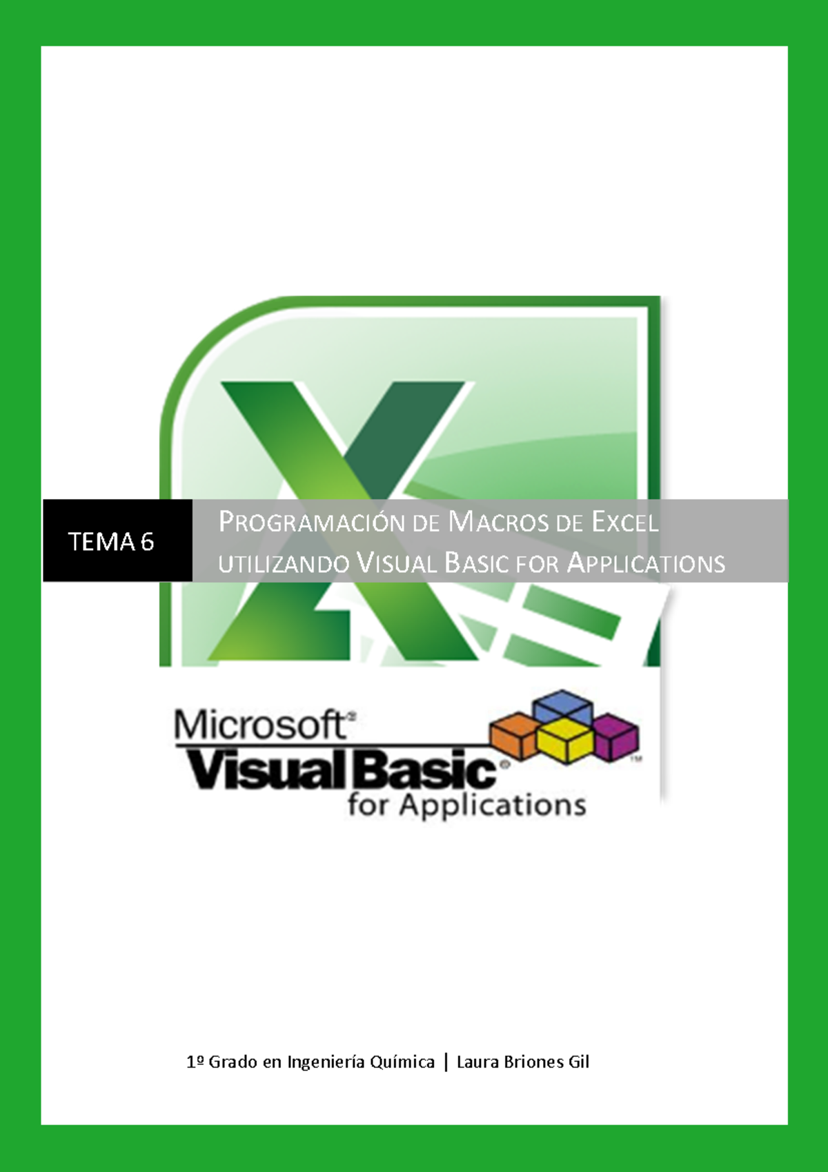 TEMA 6 Programacion de Macros de Excel utilizando VBA - TEMA 6 1º Grado en Ingeniería Química ...