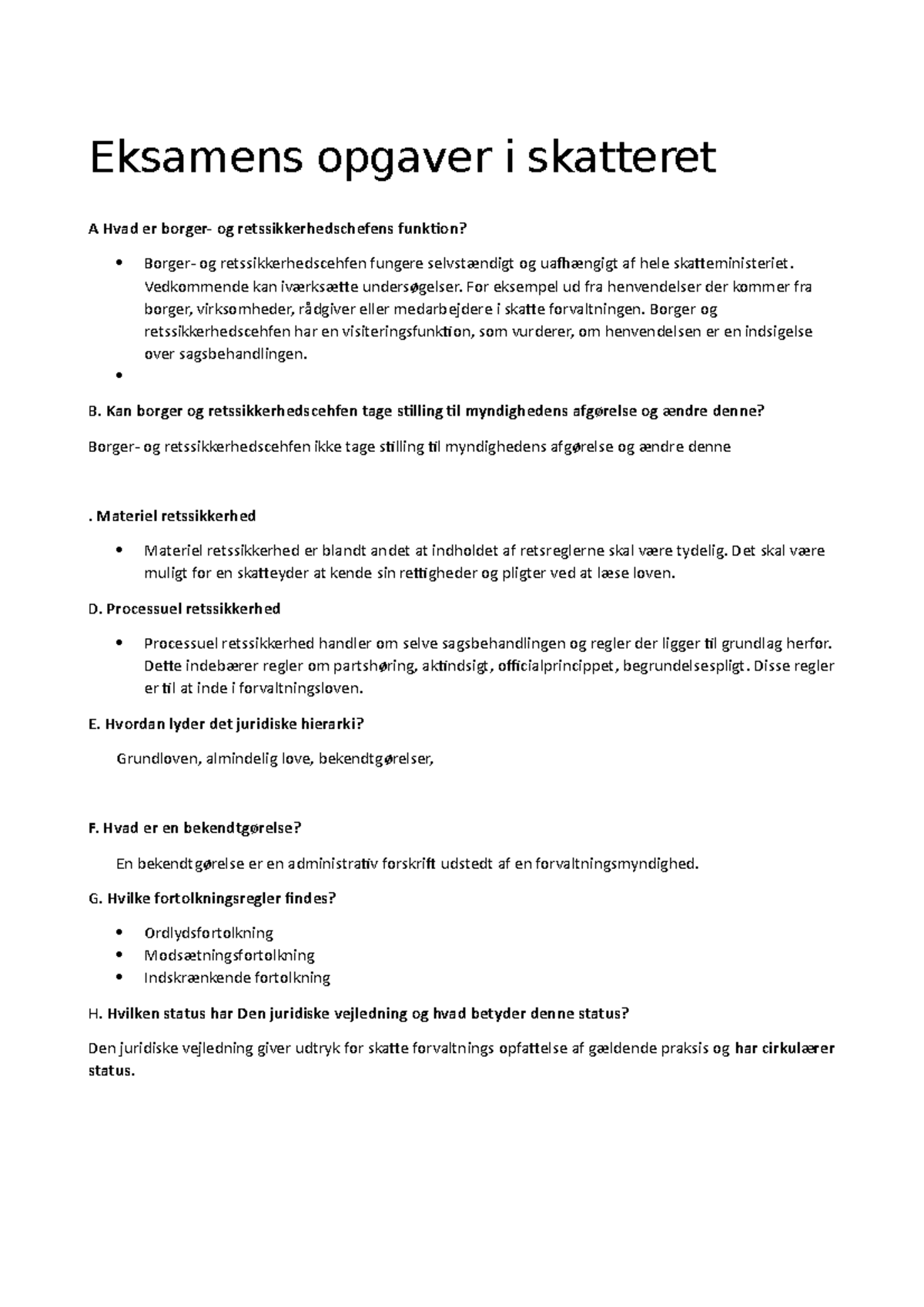 Eksamen i skatteret - Eksamens opgaver i skatteret A Hvad er borger- og retssikkerhedschefens ...