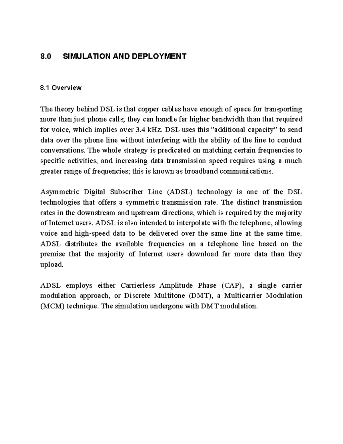 Accessnetworksimulationpart - 8 SIMULATION AND DEPLOYMENT 8 Overview The theory behind DSL is ...