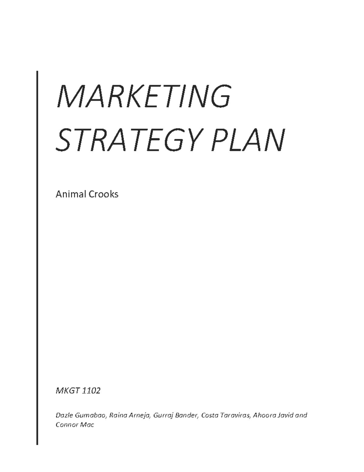 Marketing Strategy Plan - MARKETING STRATEGY PLAN Animal Crooks MKGT ...