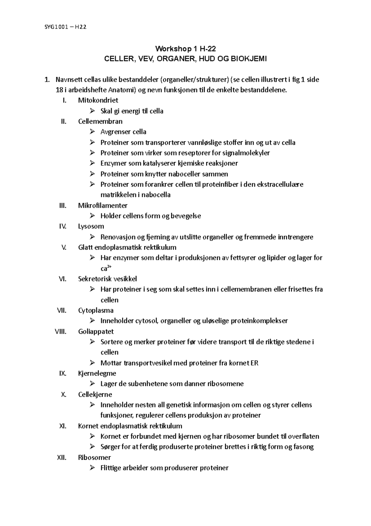 Celler, hud, organer, vev. Workshop-oppgaver (kopi) - Workshop 1 H- CELLER, VEV, ORGANER, HUD OG ...