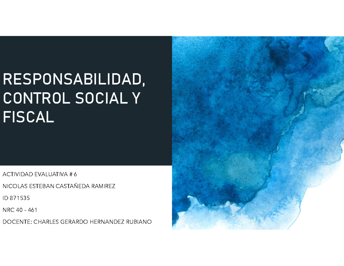 Actividad Evaluativa # 6 - Responsabilidad Control Social Y Fiscal - ID 871535 - Nicolas ...