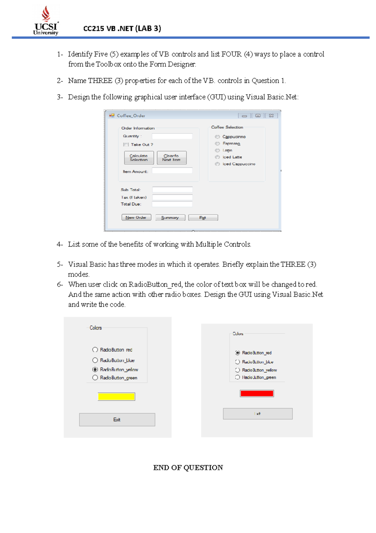 LAB 3 - lab - CC215 VB .NET (LAB 3) 1- Identify Five (5) examples of VB ...