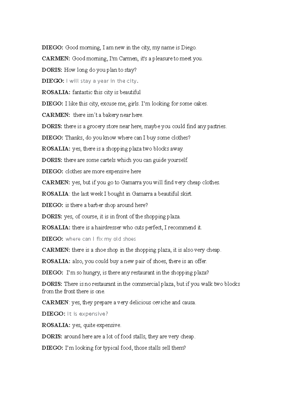 TA2 - dialogo de 3 personas - DIEGO: Good morning, I am new in the city ...