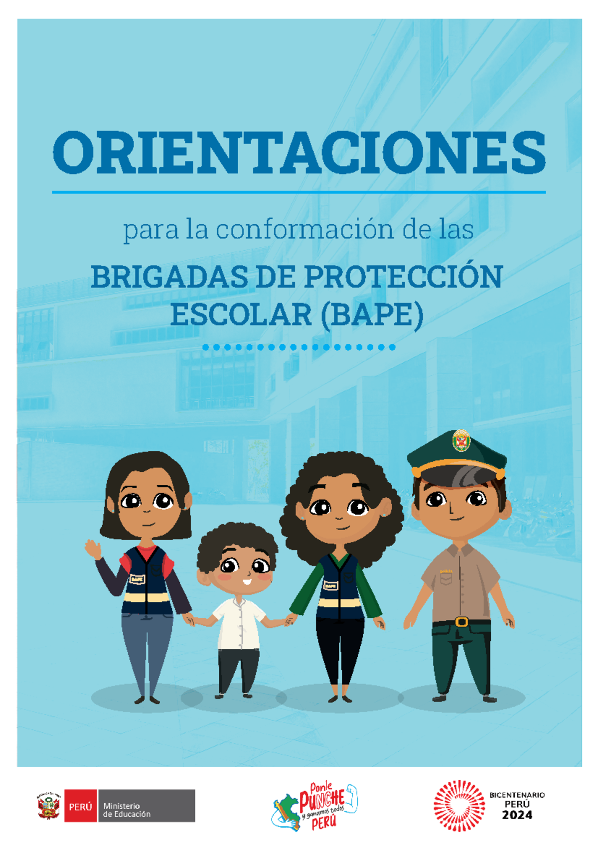 Cartilla BAPE - ORIENTACIONES BRIGADAS DE PROTECCIÓN ESCOLAR (BAPE ...