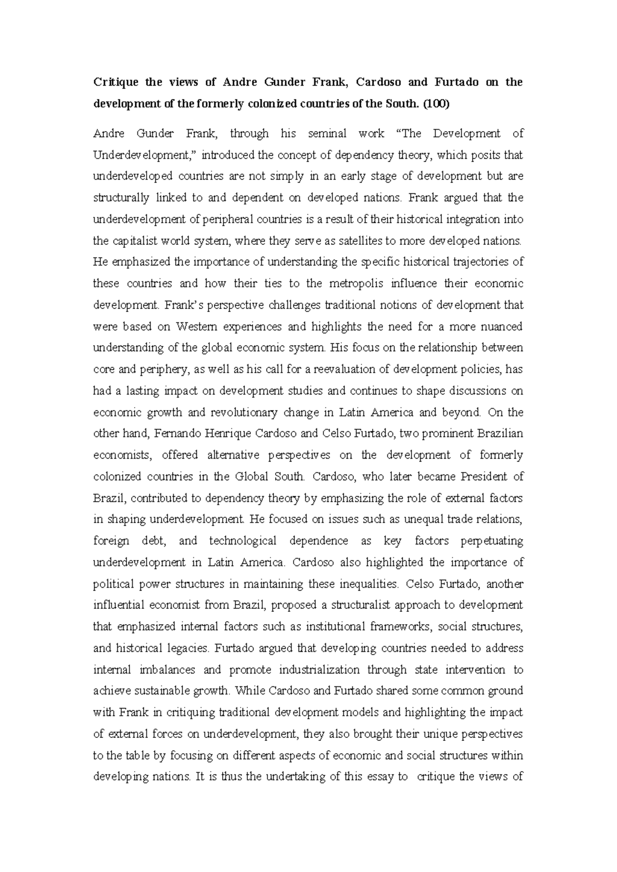 Critique the views of Andre Gunder Frank - (100) Andre Gunder Frank ...