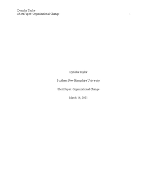 Short Paper-Implementing Change - OL-322 Short Paper: Implementing Change : The change I would ...