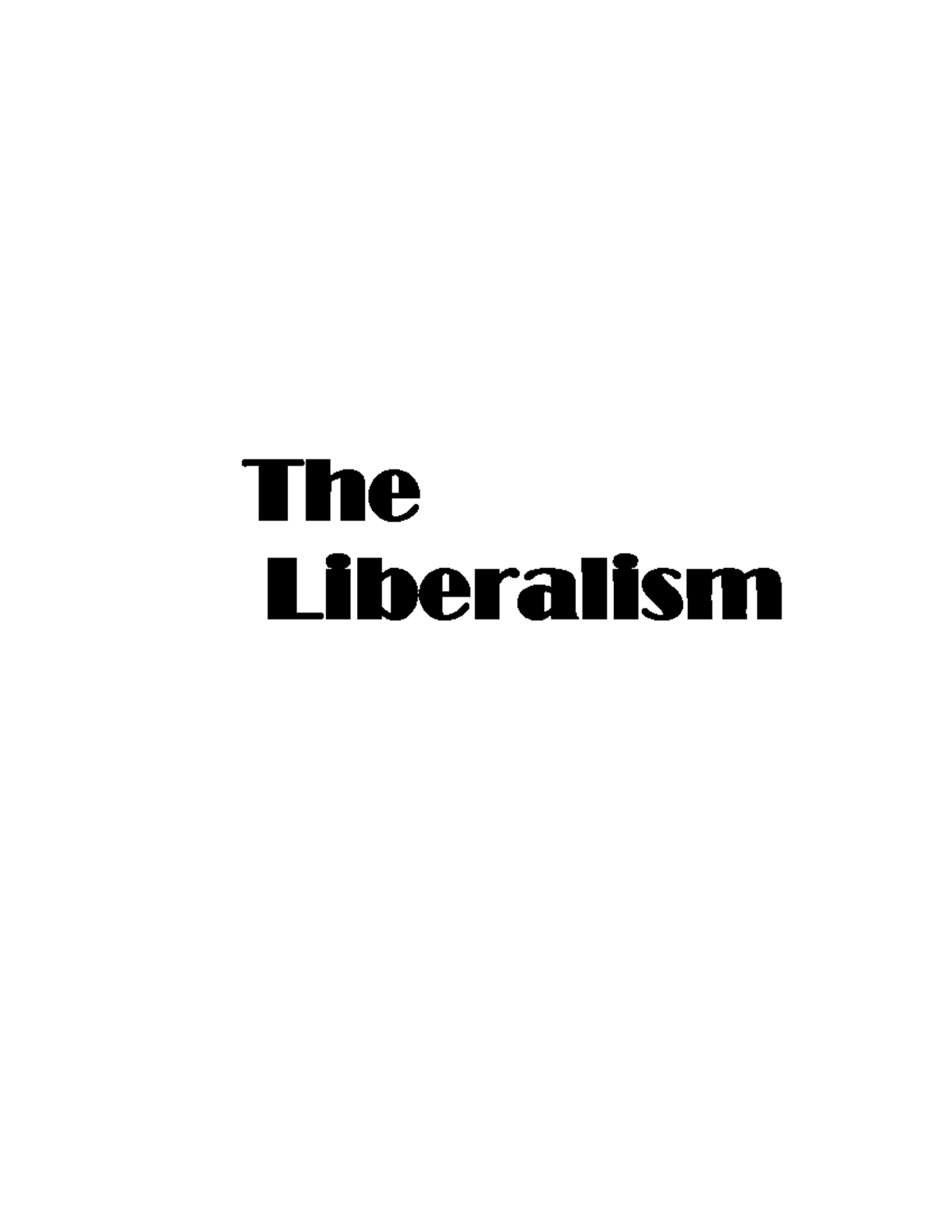 Liberalism study note - Summary Political Science - The Liberalism The ...
