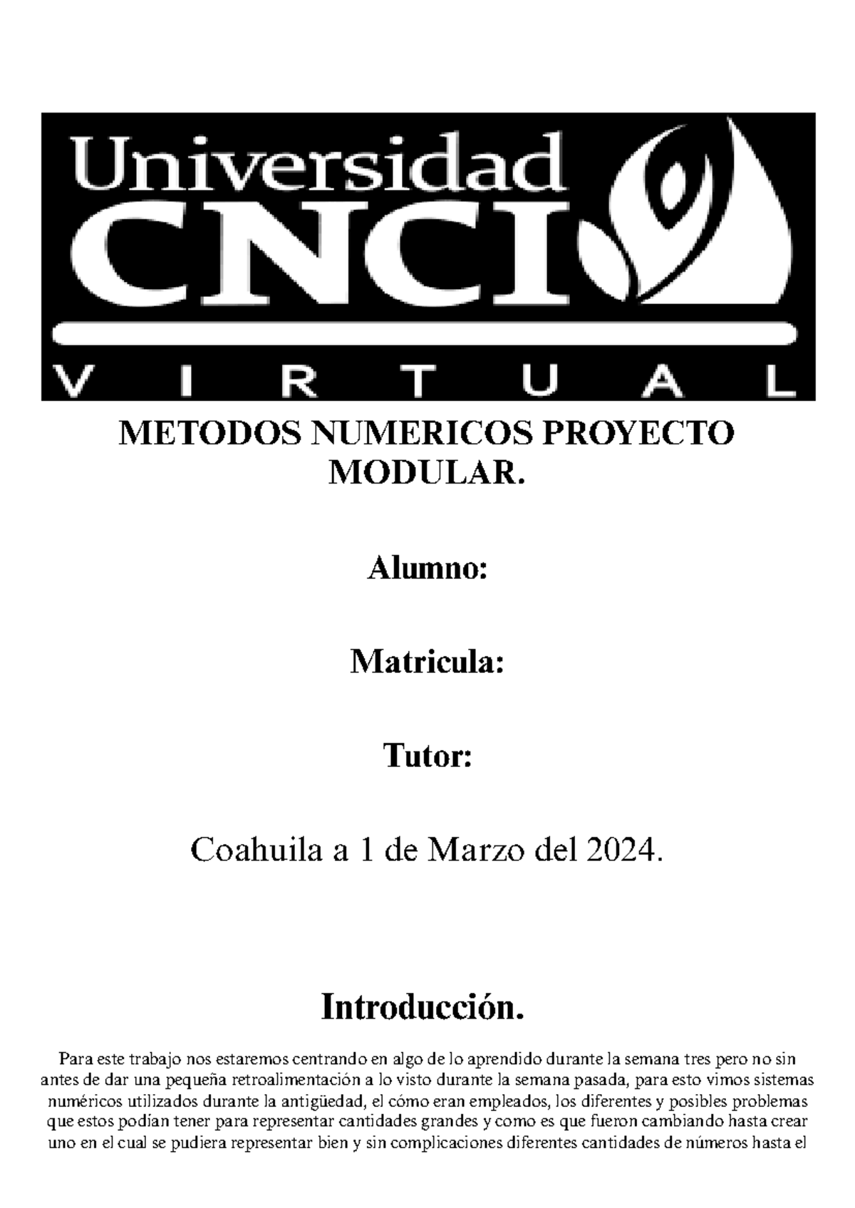 Metodos Numericos Proyecto Modular - METODOS NUMERICOS PROYECTO MODULAR. Alumno: Matricula ...