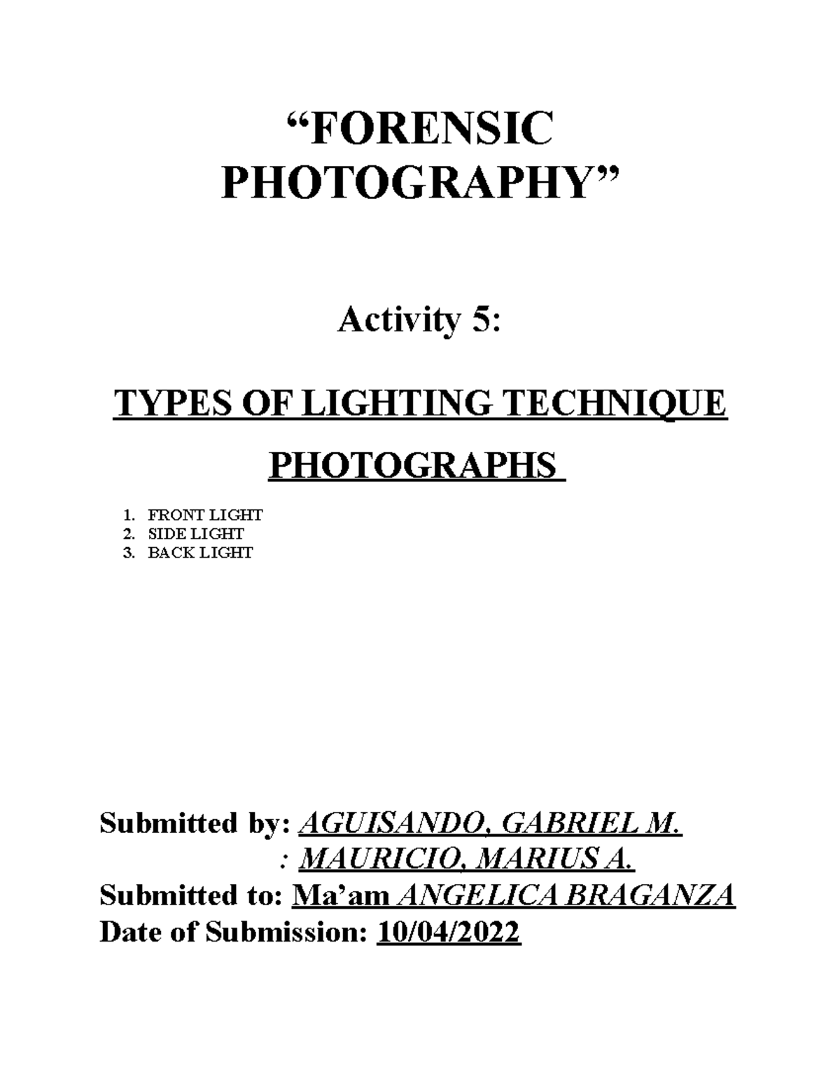 Activity-5 Forensic Photography - Activity 5: TYPES OF LIGHTING ...