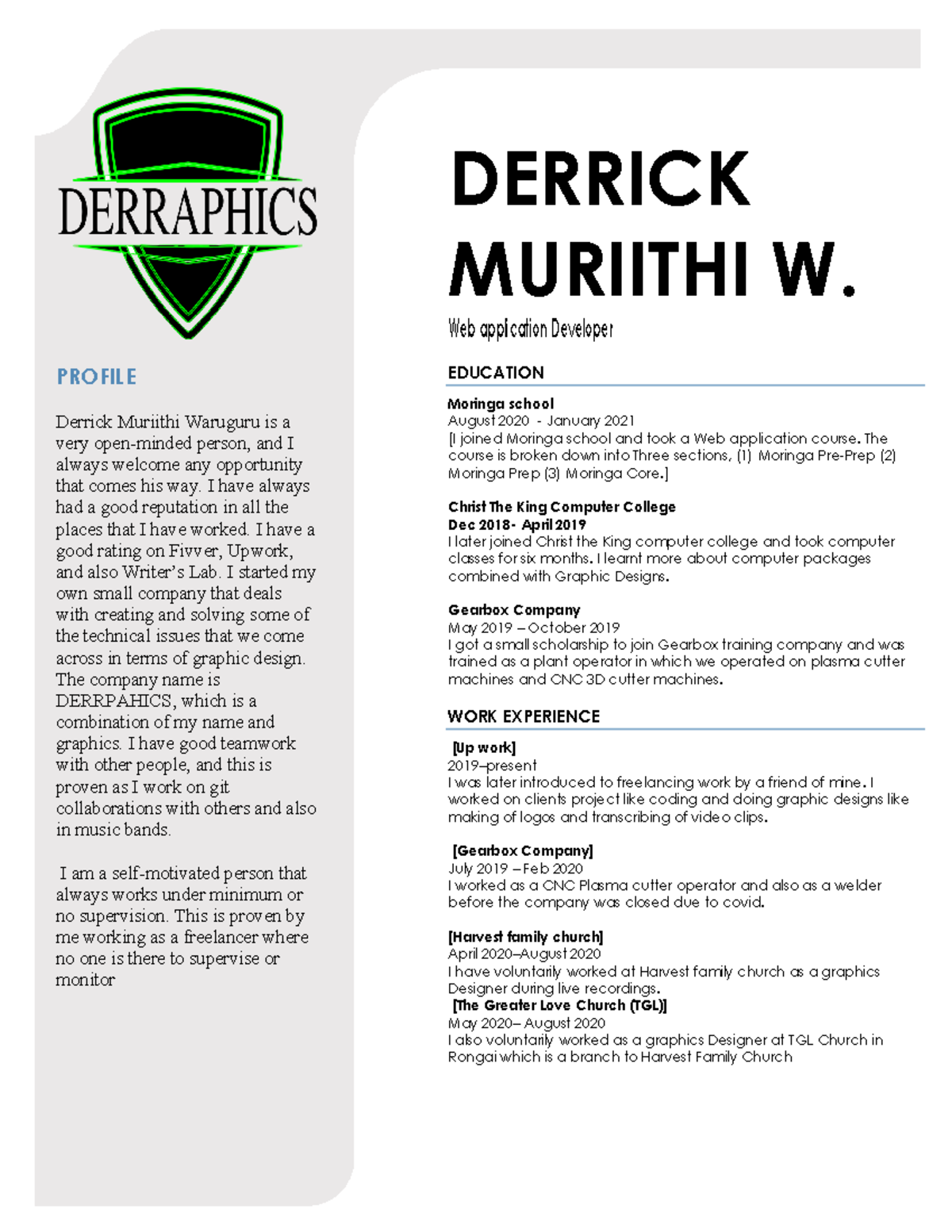 Derrick's CV - ICY guy - DERRICK MURIITHI W. Web application Developer PROFILE Derrick Muriithi ...