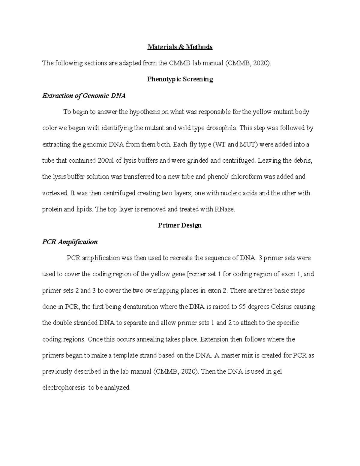 Genetics LAB - lab report - Materials & Methods The following sections ...
