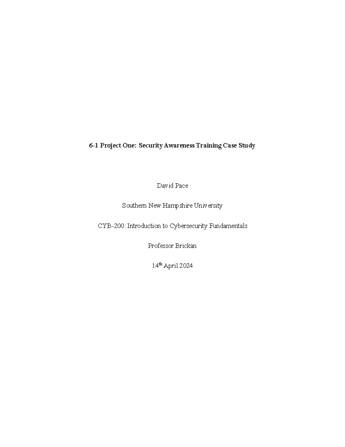 CYB 200 Project One David Pace - 6 - 1 Project One: Security Awareness ...