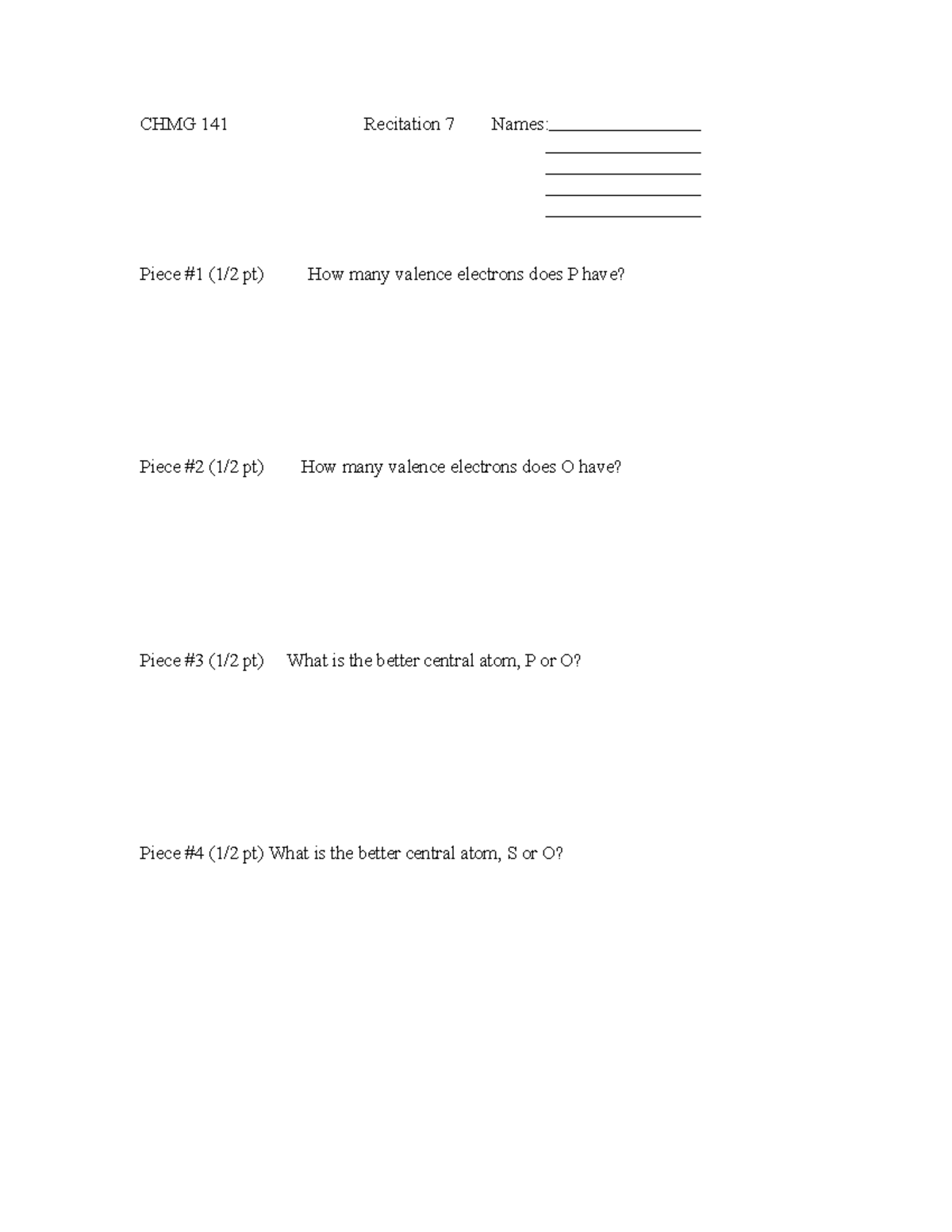 141 Recitation 7 Molecular Geometry 2015 - CHMG 141 Recitation 7 Names: Piece #1 (1/2 pt) How ...