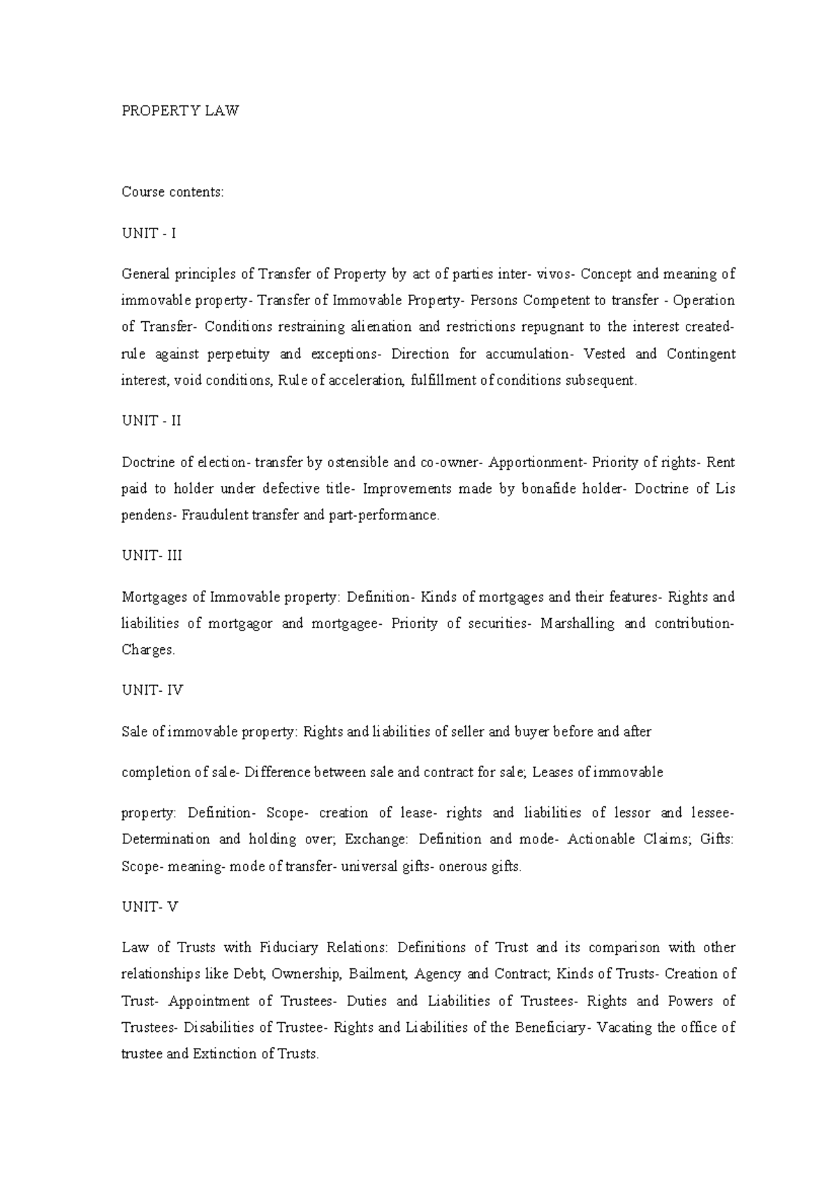 Syllabus - PROPERTY LAW Course contents: UNIT - I General principles of ...