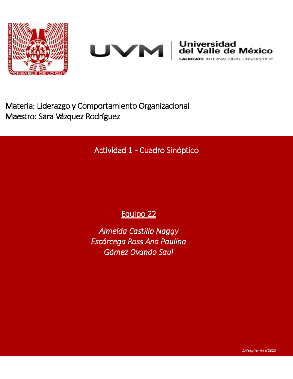Act1 Equipo 22 CS - Materia: Liderazgo y Comportamiento Organizacional Maestro: Sara Vázquez ...