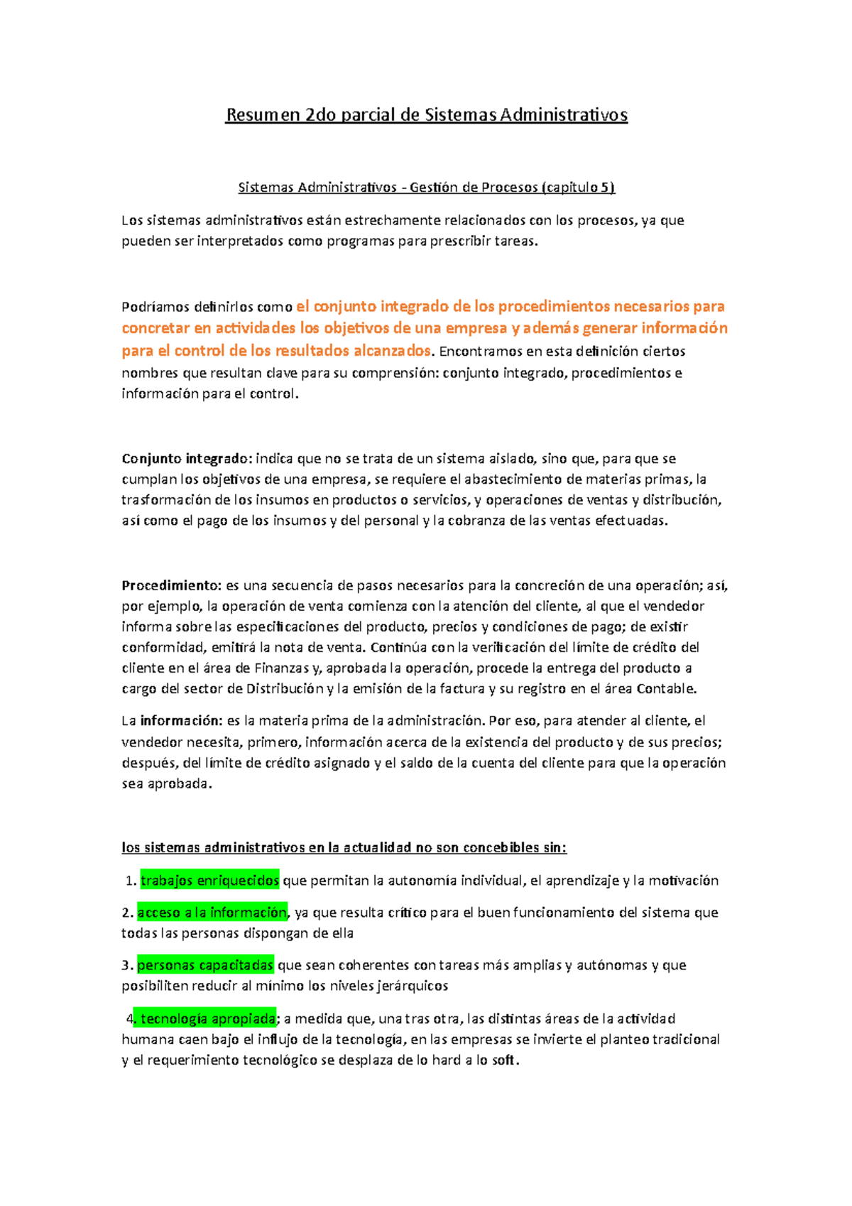 Resumen 2do parcial de Sistemas Administrativos - Podríamos definirlos como el conjunto ...