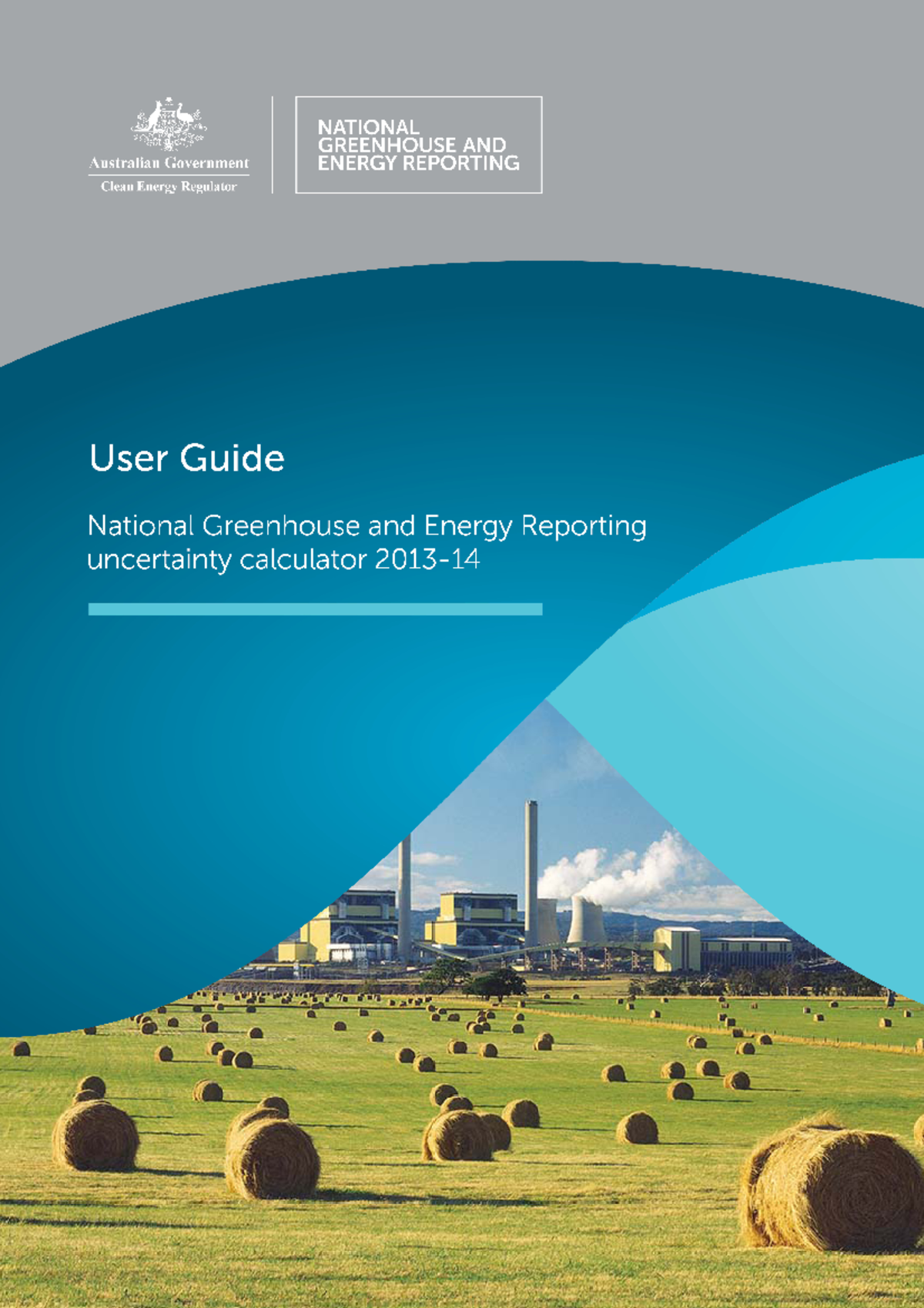 NGER Uncertainty Calculator User Guide 2013 –14 Reporting Year - Insert ...