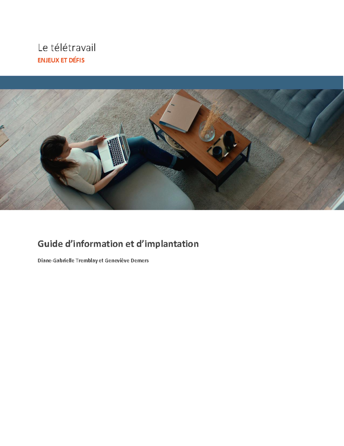 Teletravail document base - Le télétravail ENJEUX ET DÉFIS Guide d ...