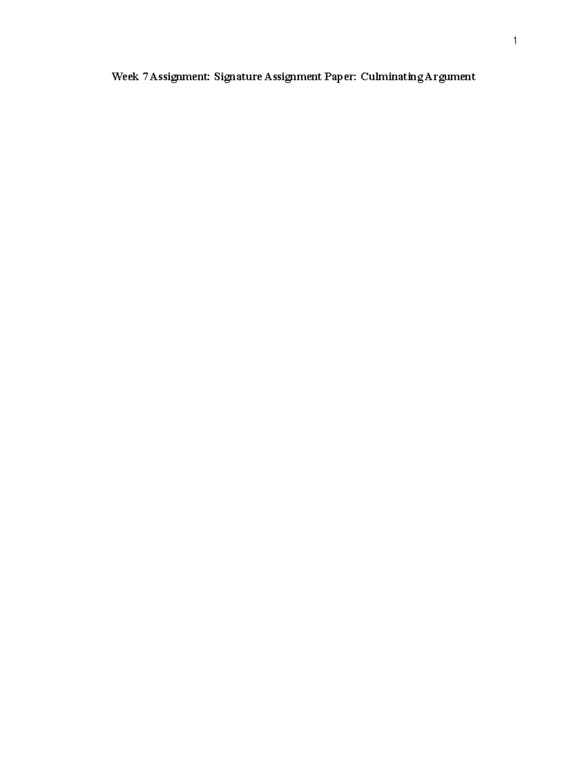 Cap Week 7 Assignment - Paper - Week 7 Assignment: Signature Assignment Paper: Culminating ...