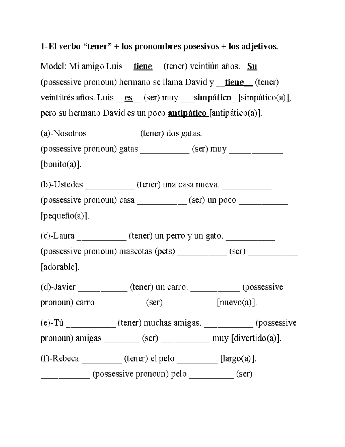 Ejercicios 8 de marzo - 1-El verbo “tener” + los pronombres posesivos ...