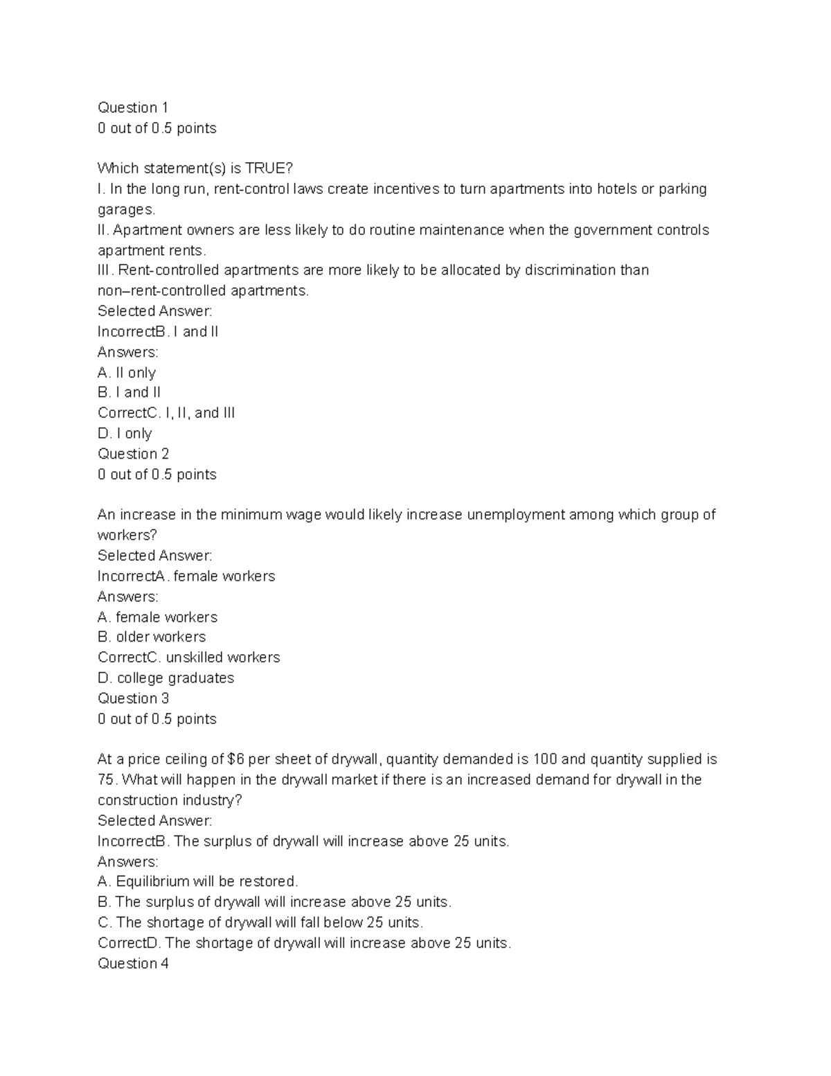 Econ 201 Week 8 Quiz guide - Question 1 0 out of 0 points Which statement(s) is TRUE? I. In the ...
