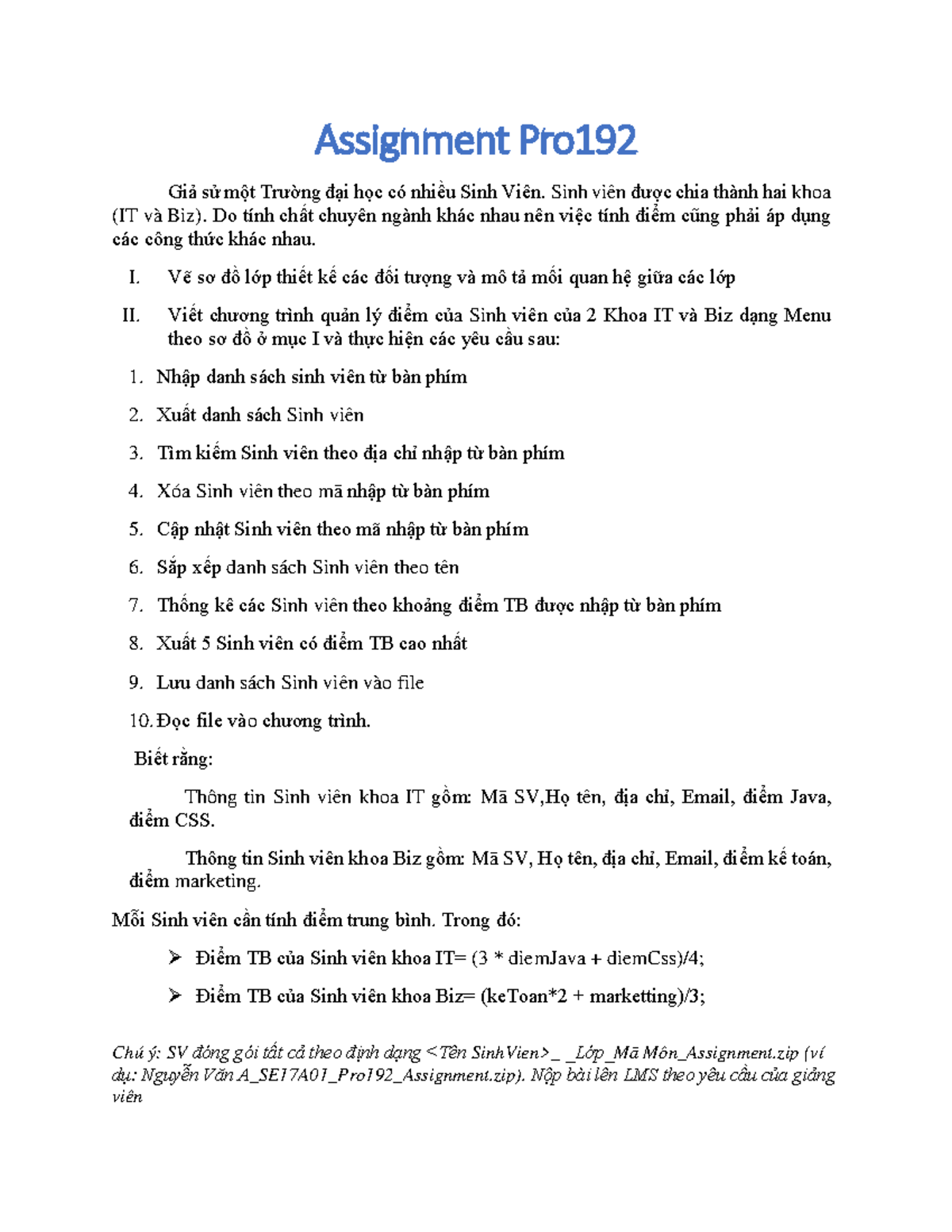 Asg - assigment - Assignment Pro 192 Giả sử một Trường đại học có nhiều ...