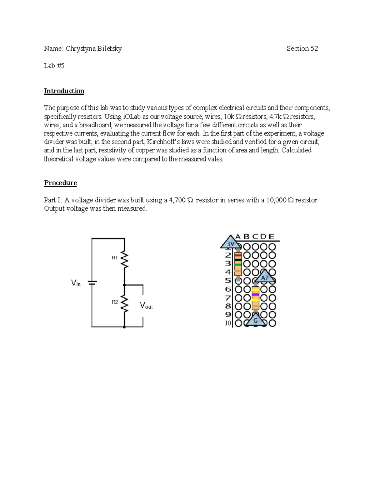 Lab 5- Circuits - Name: Chrystyna Biletsky Section 52 Lab # Introduction The purpose of this lab ...