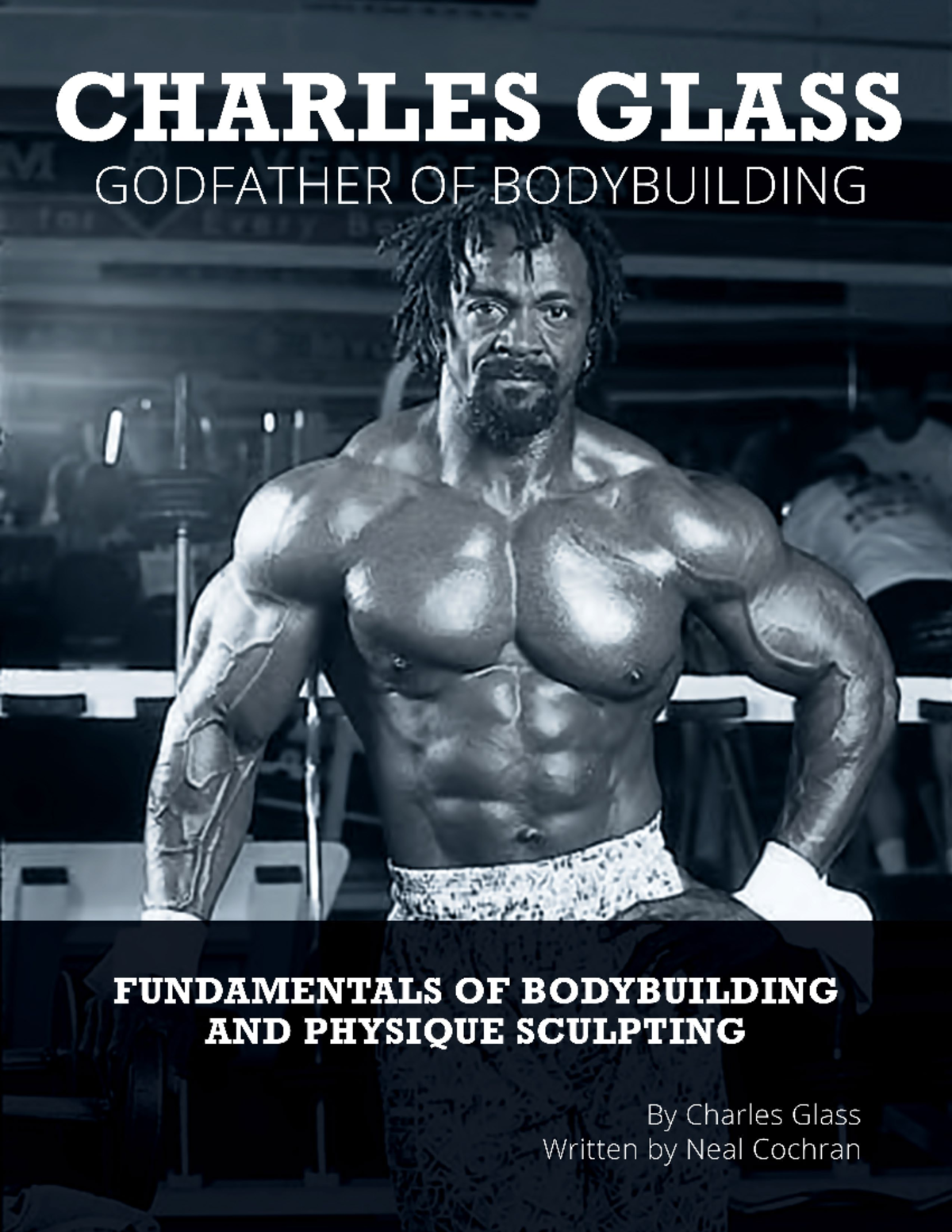 The Fundamentals of Bodybuilding and Physique Sculpting (Charles Glass ...