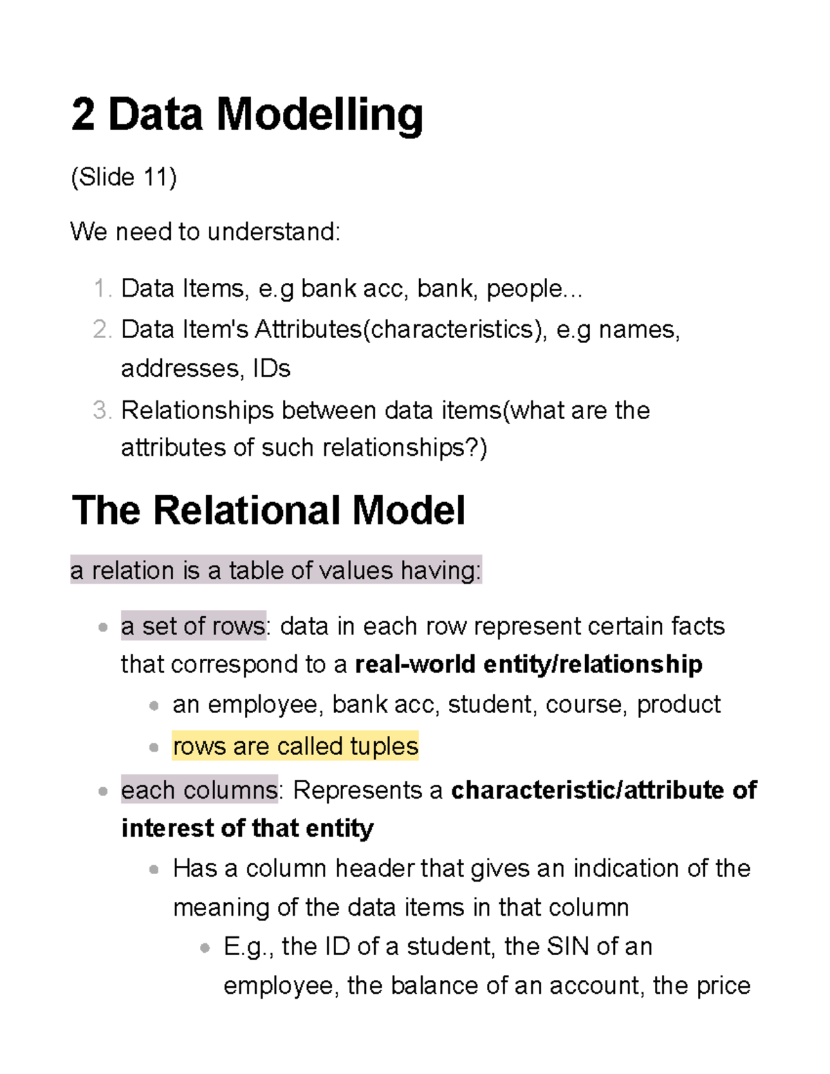 2 Data Modelling - 2 Data Modelling (Slide 11) We need to understand ...