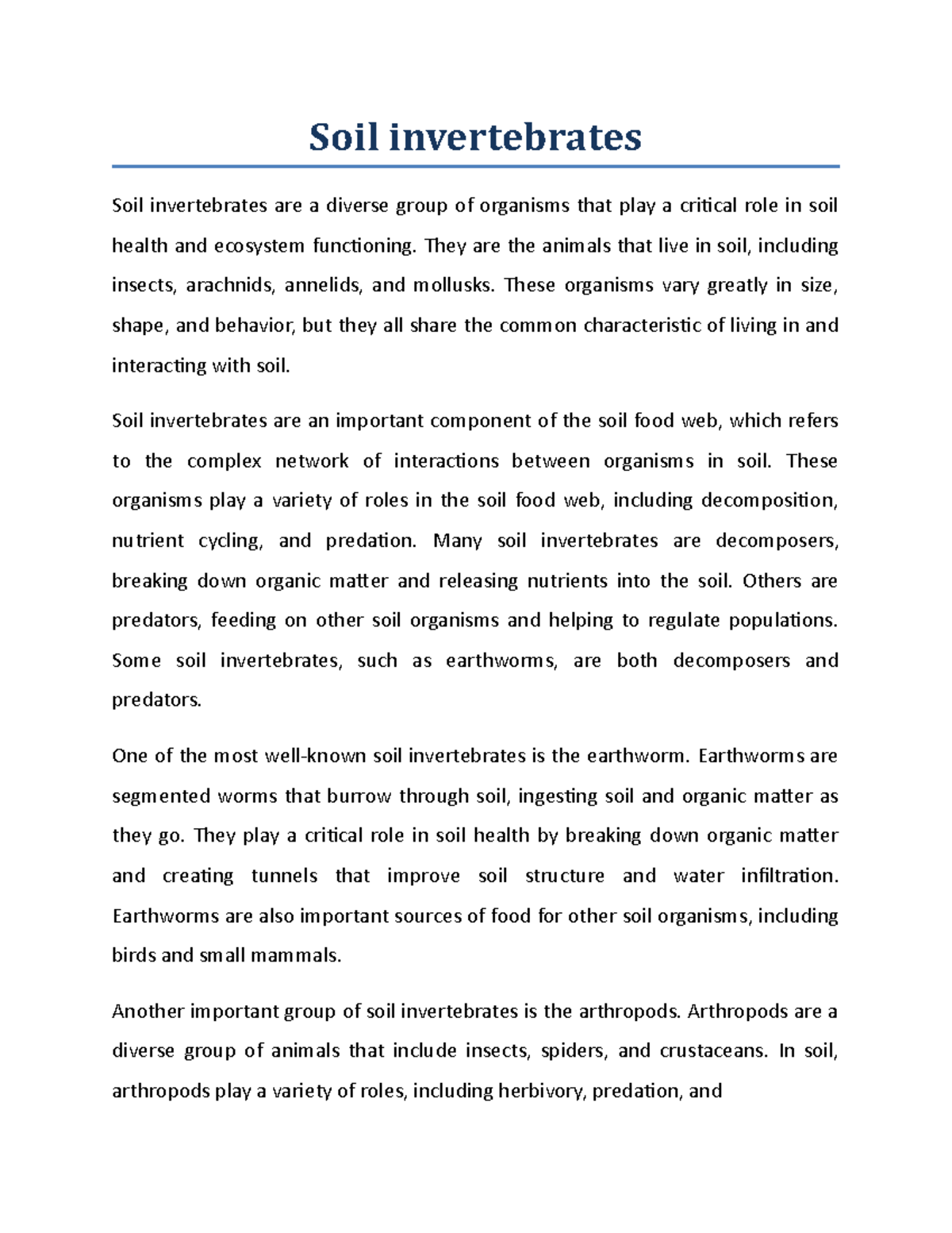 Soil invertebrates - health and ecosystem functioning. They are the ...