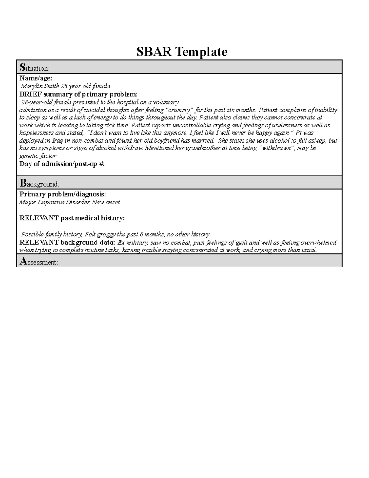 SBAR Template week 3 - SBAR Template S ituation: Name/age: Marylin ...